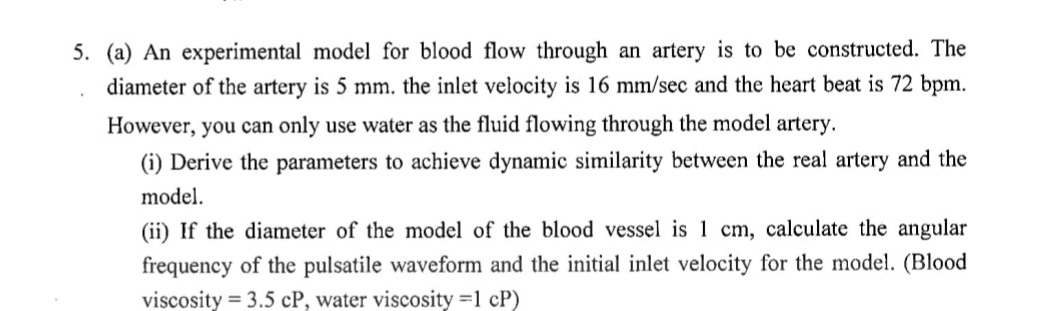 Solved 5. (a) An experimental model for blood flow through | Chegg.com