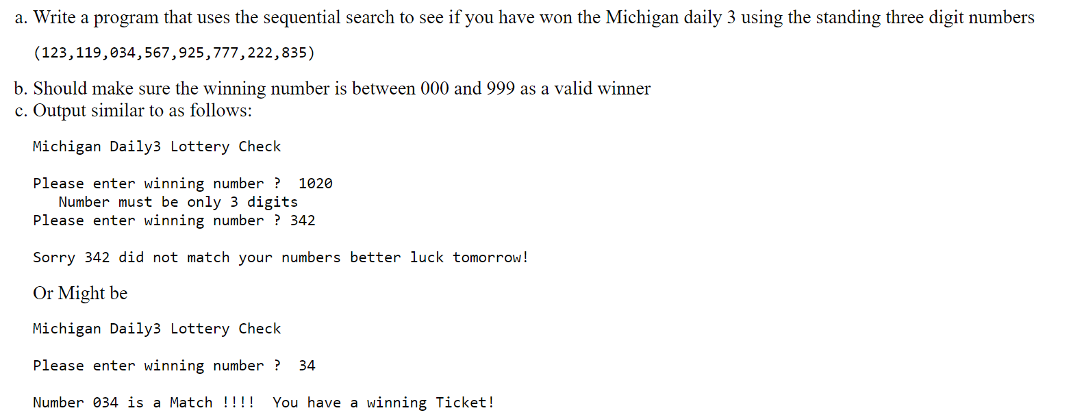 Solved a. Write a program that uses the sequential search to | Chegg.com