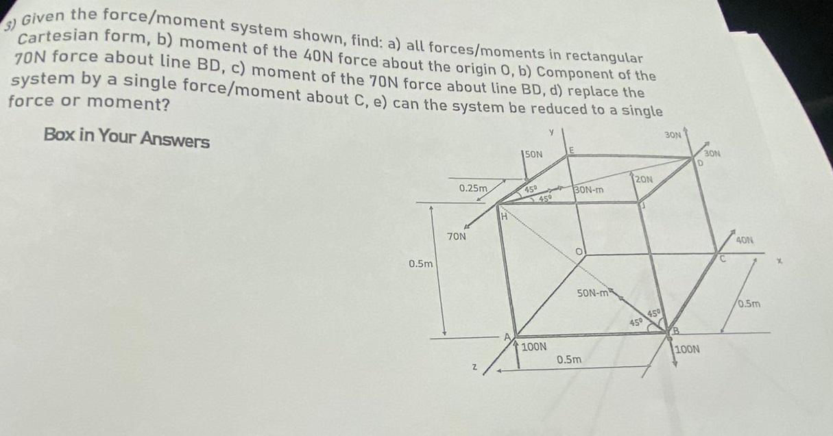 Solved 3) Given the force/moment system shown, find: a) all | Chegg.com