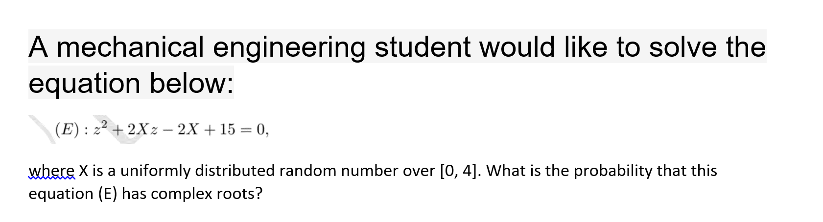 Solved A mechanical engineering student would like to solve | Chegg.com