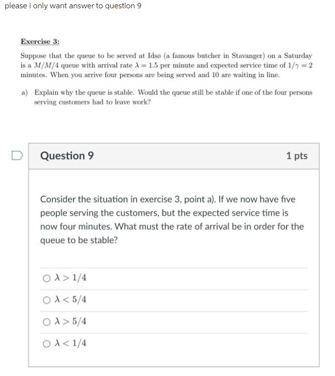Solved Exercise 3: Suppose that the queue to be served at | Chegg.com