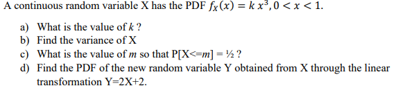 Solved A continuous random variable X has the PDF fx(x) = | Chegg.com