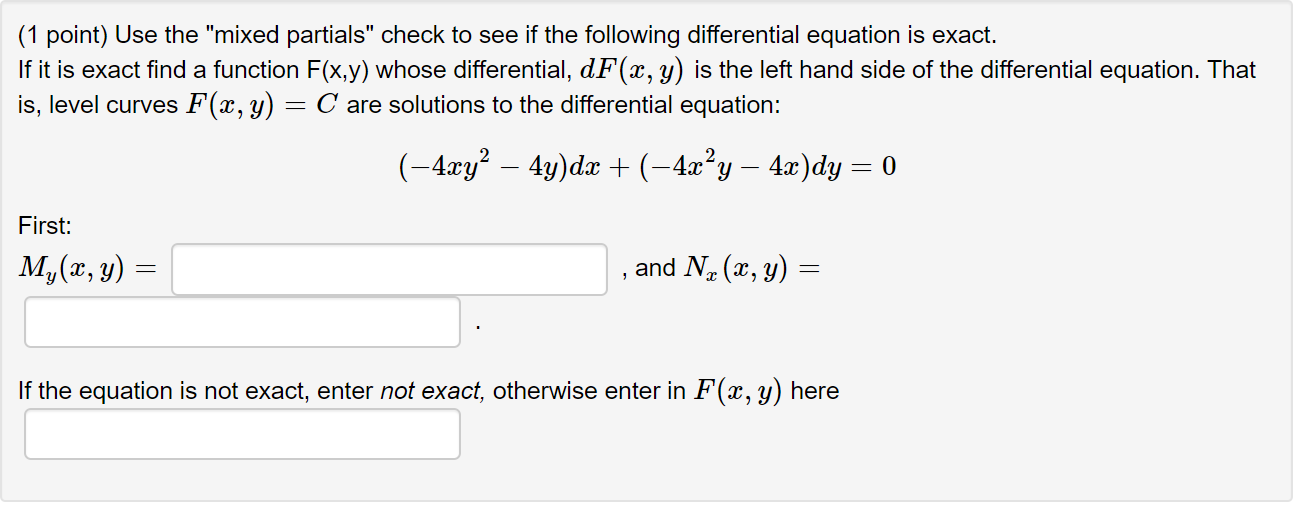 Solved (1 point) Use the "mixed partials" check to see if | Chegg.com