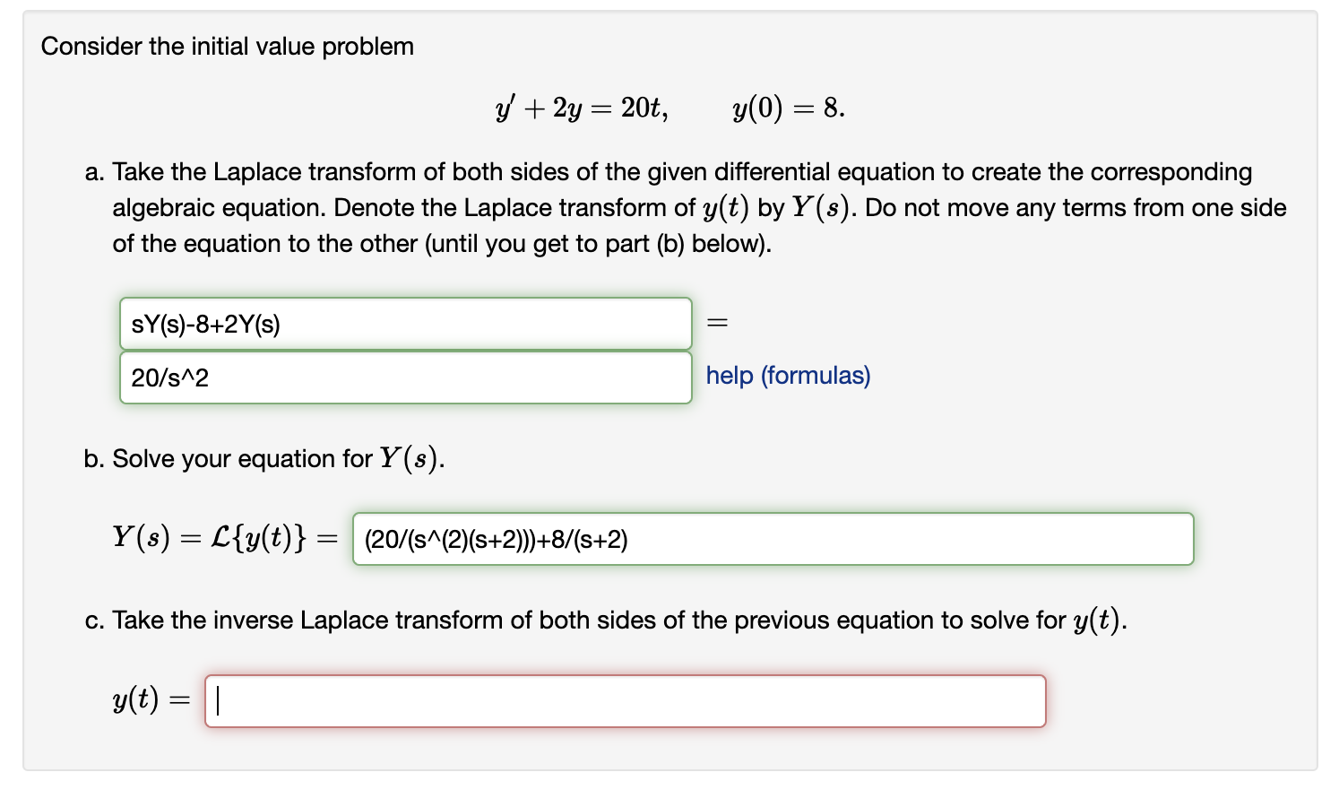 Solved Consider the initial value problem y′+2y=20t,y(0)=8 | Chegg.com