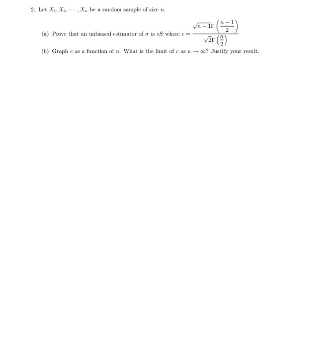 Solved 2. Let Xi, X2,.. . Xn be a random sample of size n 1 | Chegg.com