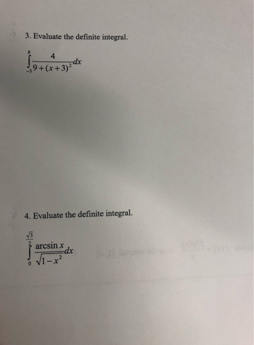 Solved 3. Evaluate the definite integral. 8 4 dx 4. Evaluate | Chegg.com Solved 3. Evaluate the definite integral. 8 4 dx 4. Evaluate | Chegg.com