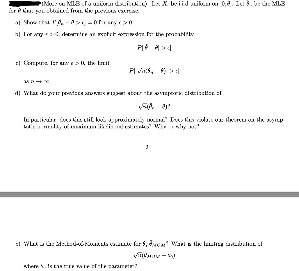 Solved (More on MLE of a uniform distribution). Let Xi be | Chegg.com