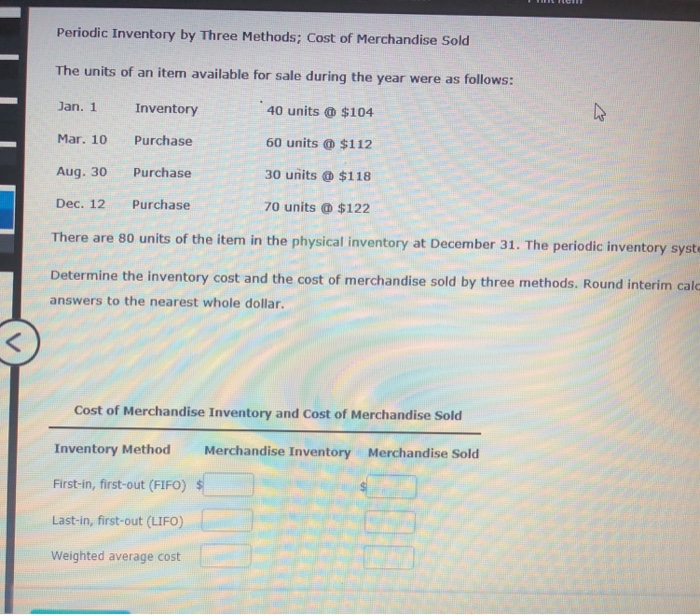Solved Periodic Inventory by Three Methods; Cost of | Chegg.com