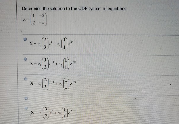 Solved Determine the solution to the ODE system of equations | Chegg.com