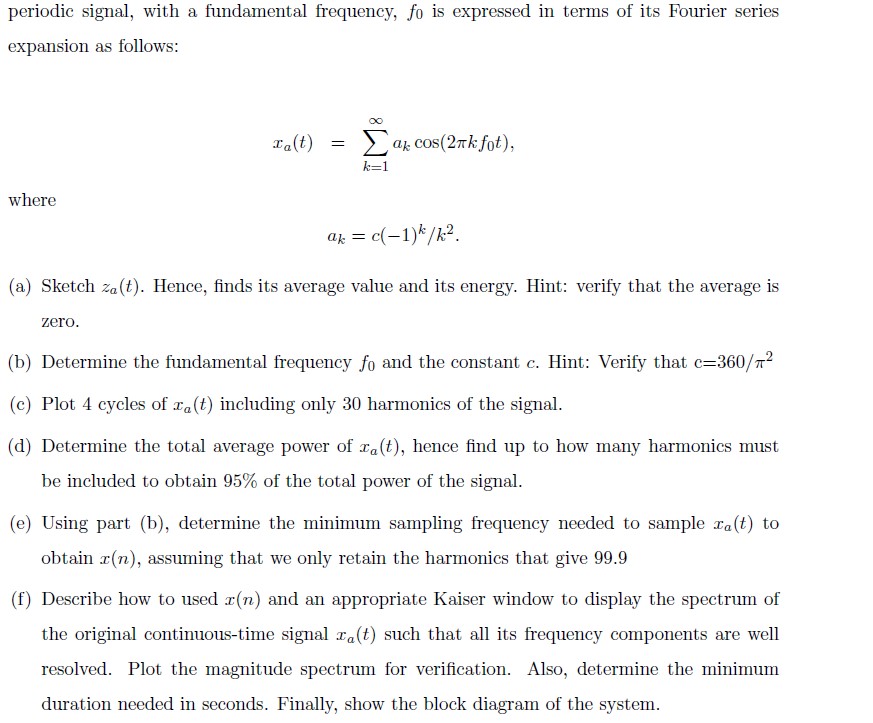 Solved 2 A Continuous Time And Finite Duration Signal Is