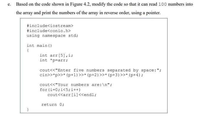 Solved e. Based on the code shown in Figure 4.2, modify the | Chegg.com