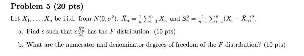 Solved In all the problems, we define Xn ΣΧ., II n i=1 η 1 S | Chegg.com
