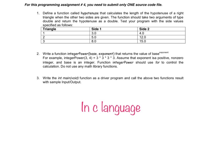Solved Define a function called hypotenuse that calculates | Chegg.com
