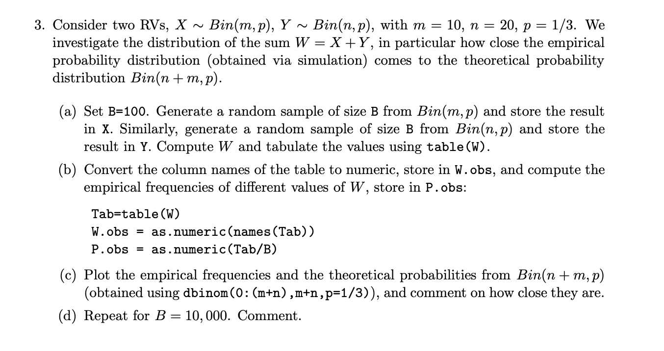 Solved Consider two RVs, X∼Bin(m,p),Y∼Bin(n,p), with | Chegg.com