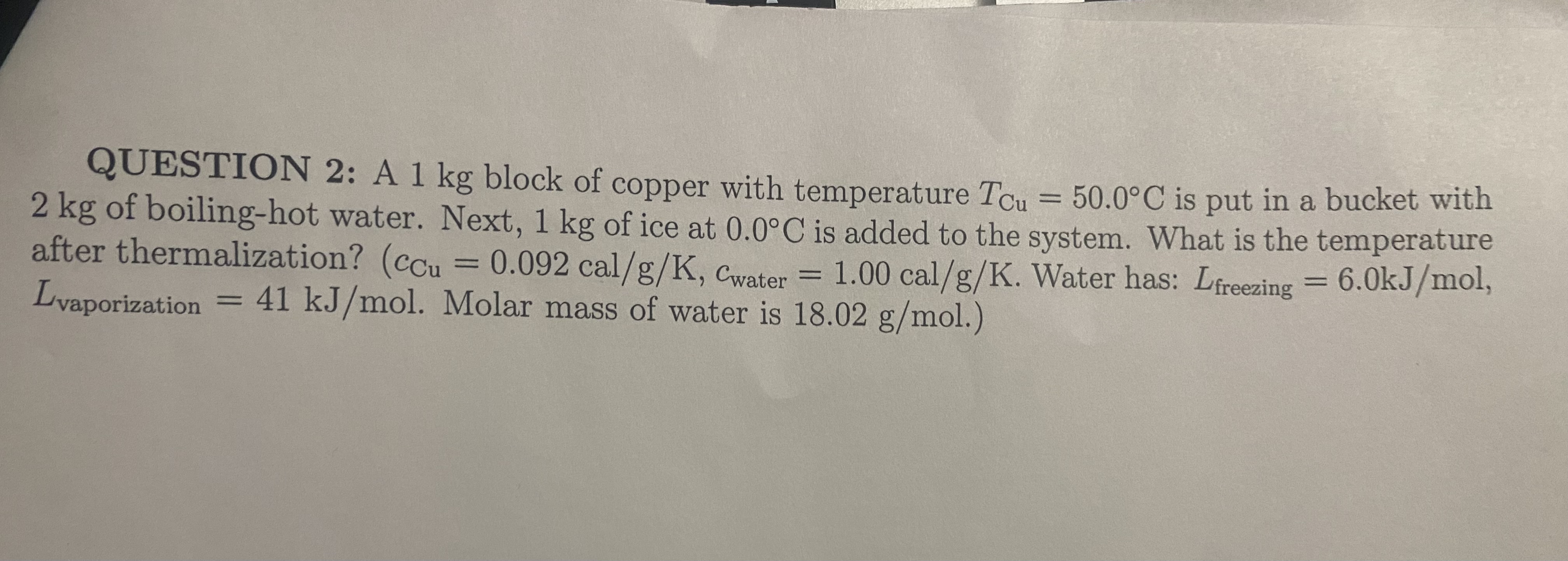 Solved QUESTION 2: A 1 kg block of copper with temperature | Chegg.com