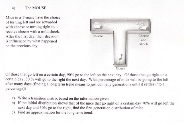 Solved Mice in a T-maze have the choice of turning left and | Chegg.com