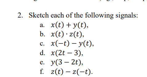 Solved For problems 1-4, define the signals x(t),y(t),z(t) | Chegg.com