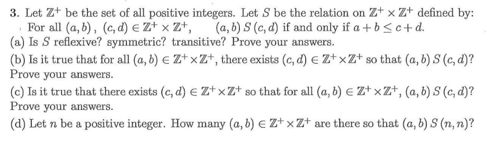 Solved 3. Let Z+ be the set of all positive integers. Let S | Chegg.com