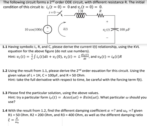 Solved = The following circuit forms a 2nd order ODE | Chegg.com