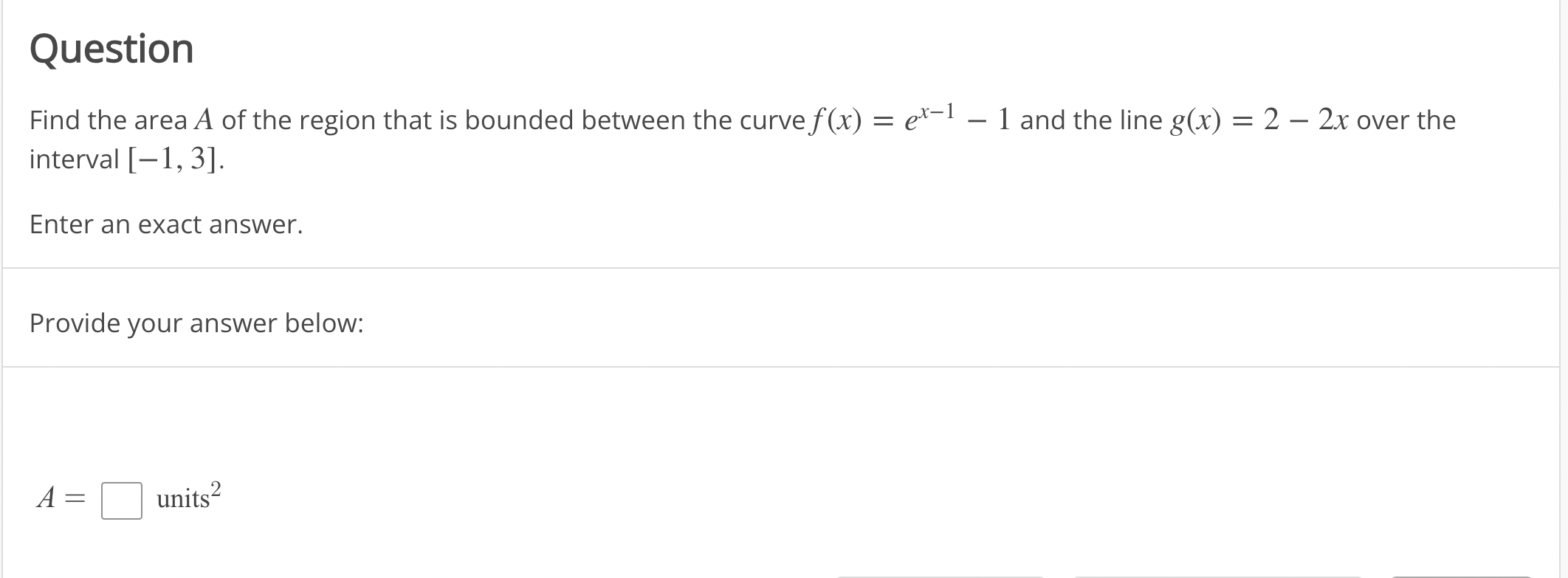 Solved Question Find The Area A Of The Region That Is