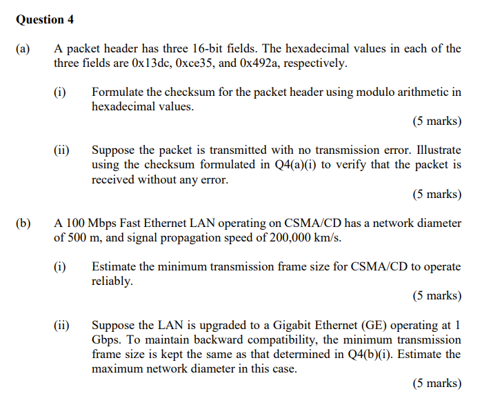 Solved Question 4 (a) A packet header has three 16-bit | Chegg.com