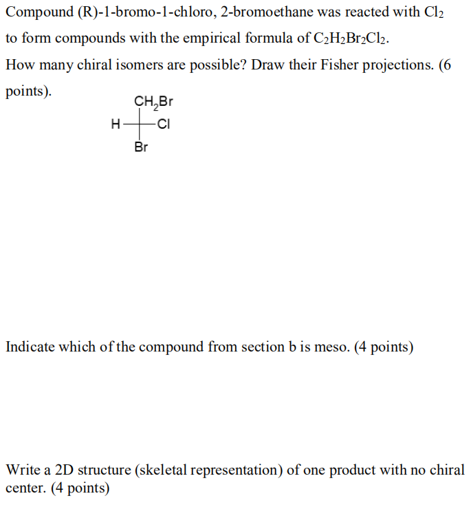 Solved Compound (R)-1-bromo-1-chloro, 2-bromoethane was | Chegg.com