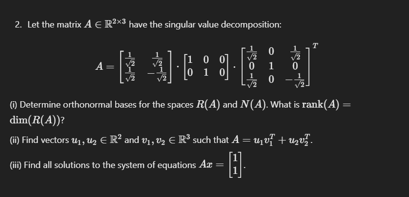 Solved Let the matrix AinR2×3 ﻿have the singular value | Chegg.com