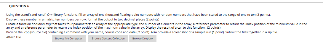 Solved QUESTION 6 Using the srand) and rando) C++ library | Chegg.com