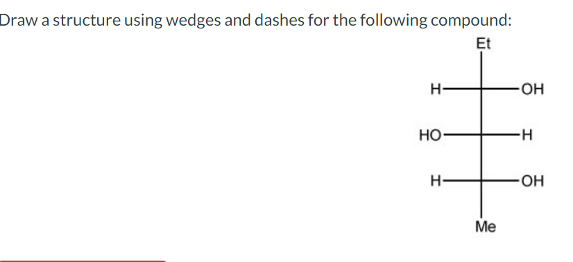 Solved Draw a structure using wedges and dashes for the | Chegg.com