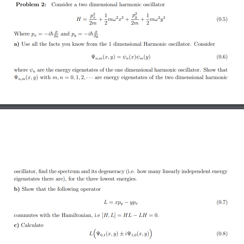 Solved Problem 2: Consider a two dimensional harmonic | Chegg.com