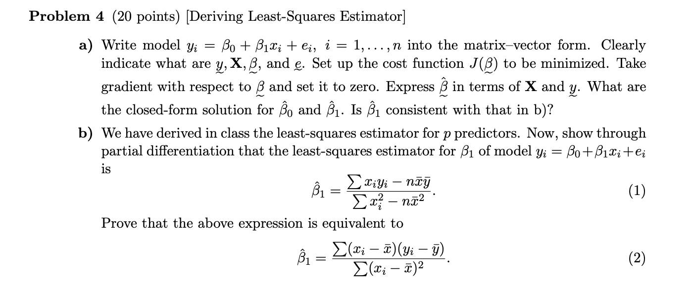 Solved bblem 4 (20 points) [Deriving Least-Squares | Chegg.com