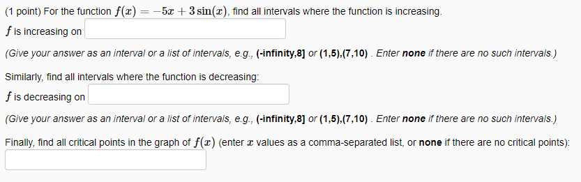 Solved (1 point) For the function f(x) = -5x + 3 sin(x), | Chegg.com