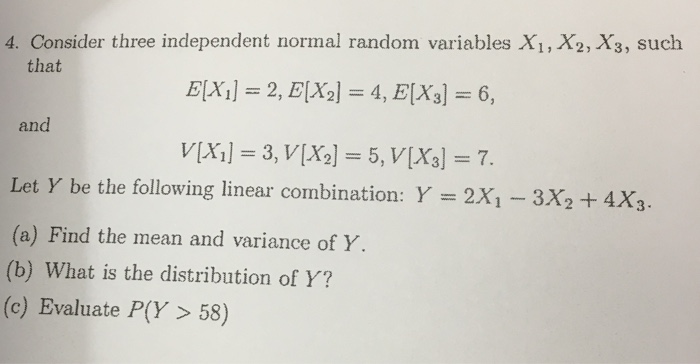 Solved Consider three independent normal random variables | Chegg.com