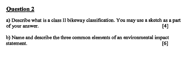 Solved Question 2 a) Describe what is a class II bikeway | Chegg.com