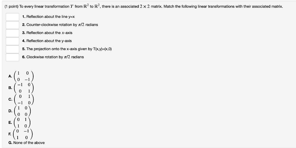 Solved (1 point) To every linear transformation T from R2 to | Chegg.com