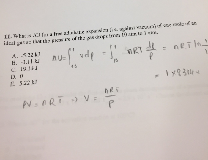 Solved What is delta U for a free adiabatic expansion (i.e. | Chegg.com
