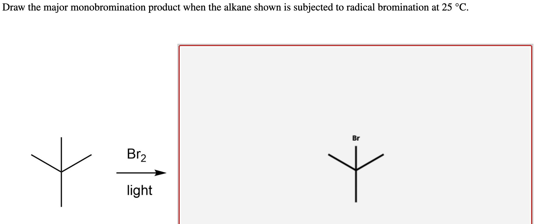Solved Draw the major monobromination product when the | Chegg.com