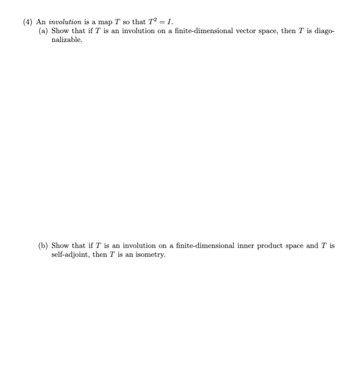 Solved DO A AND B PLEASE(4) ﻿An involution is a map T so | Chegg.com