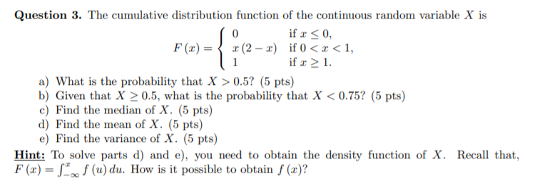 Solved { Question 3. The cumulative distribution function of | Chegg.com
