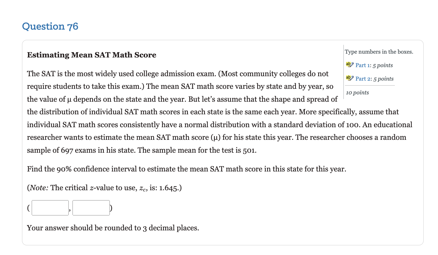 Solved Estimating Mean SAT Math Score Type numbers in the | Chegg.com