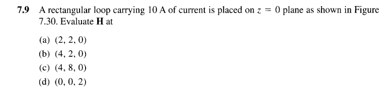 Solved 7.9 A rectangular loop carrying 10 A of current is | Chegg.com