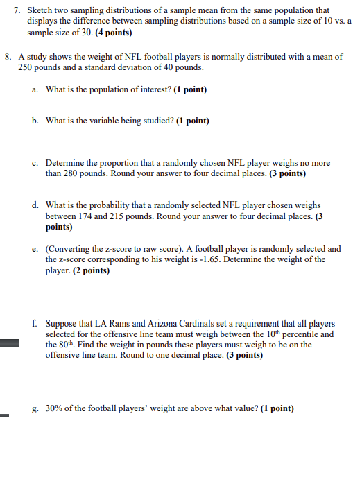 Solved 7. Sketch two sampling distributions of a sample mean | Chegg.com