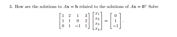 Solved Linear Algebra 3. How are the solutions to Ax = b | Chegg.com
