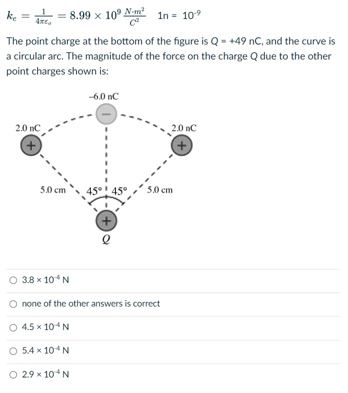 Solved ke=4πεo1=8.99×109C2N⋅m21n=10−9 The point charge at | Chegg.com