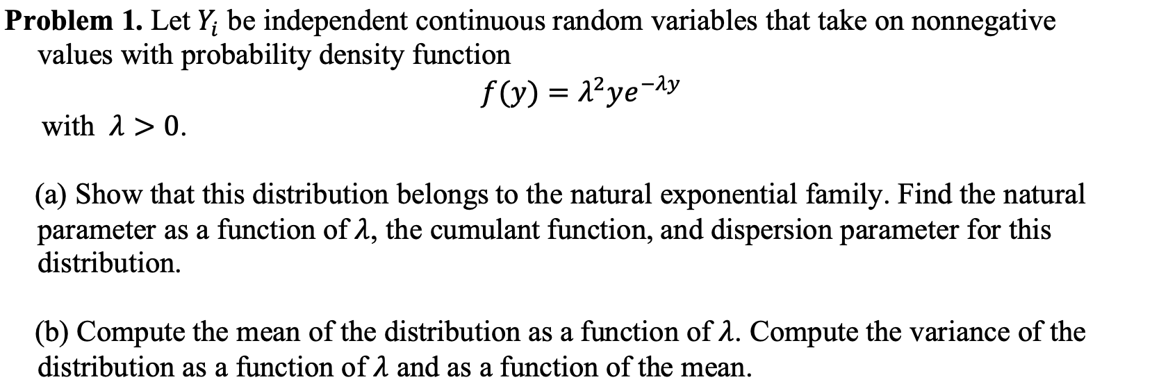 Solved Problem 1. Let Yi be independent continuous random | Chegg.com