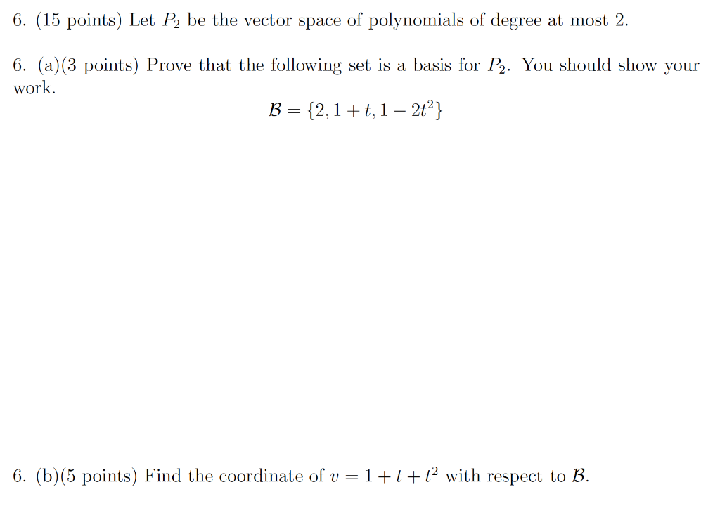 Solved 6. (15 points) Let P2 be the vector space of | Chegg.com