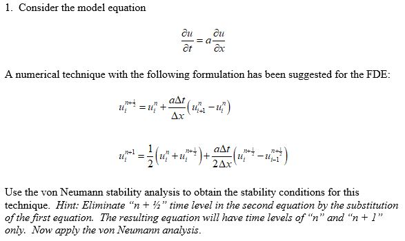 Solved 1. Consider the model equation Ou au = 0 at ax A | Chegg.com