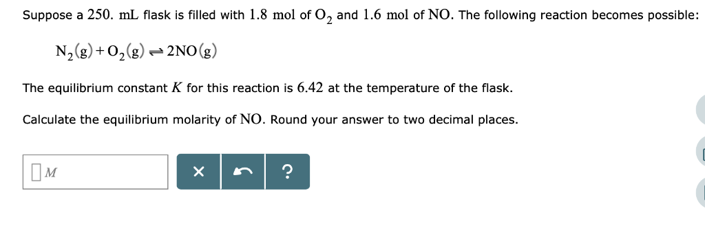 Solved Suppose a 250. mL flask is filled with 1.8 mol of O2 | Chegg.com