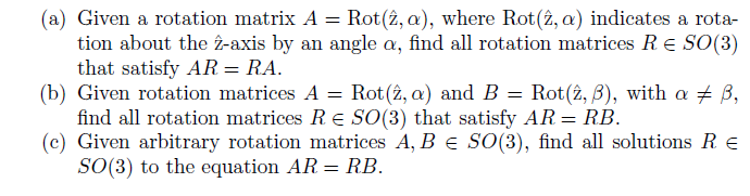 (a) Given a rotation matrix A = Rot(î,a), where | Chegg.com