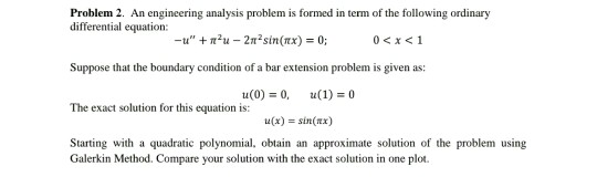 Solved Problem 2. An engineering analysis problem is formed | Chegg.com